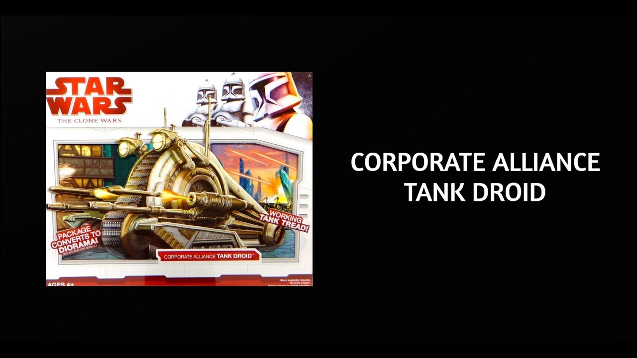 STAR WARS CORPORATE ALLIANCE TANK DROID - YouTube
