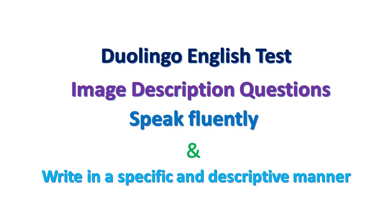 Duolingo English Test - Image description- Both for Speaking and ...