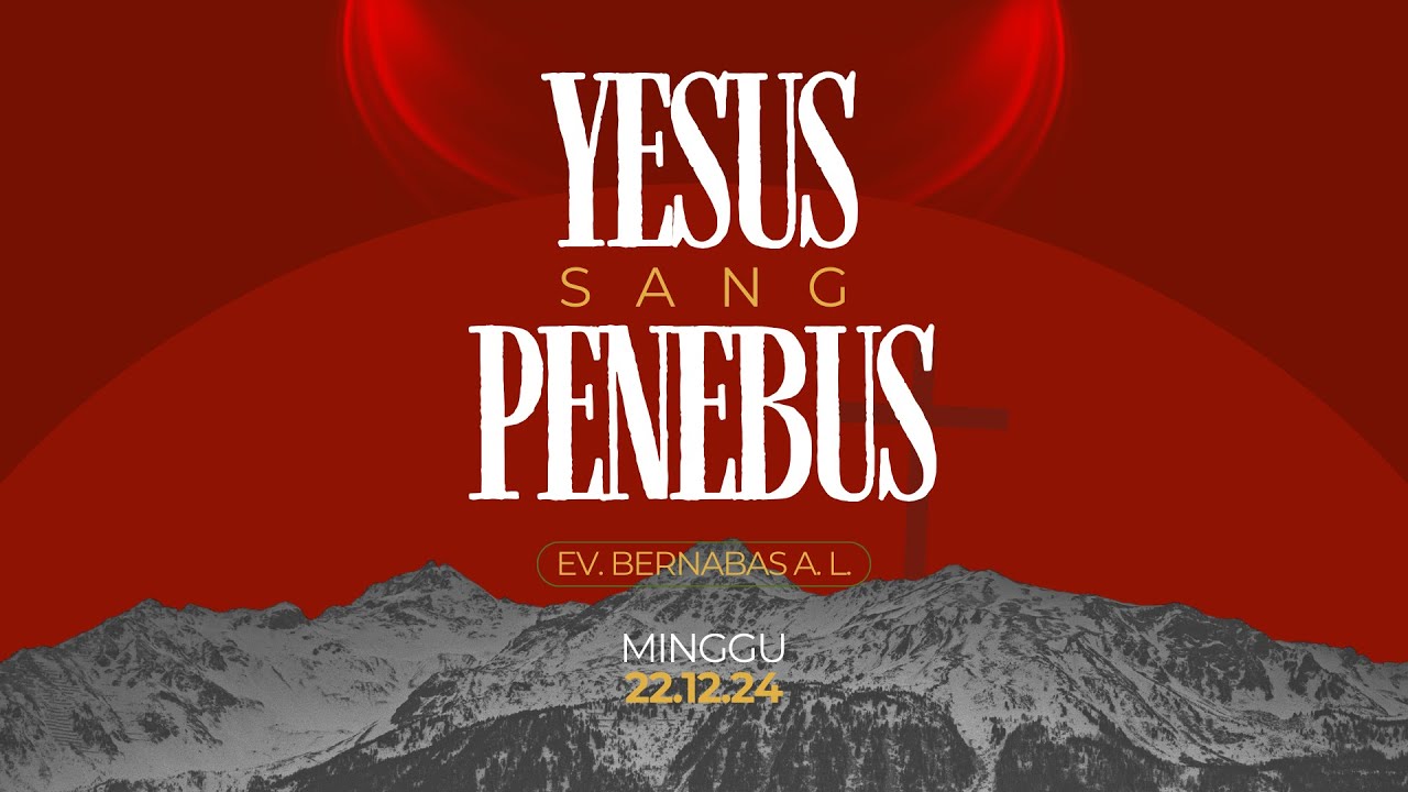 "YESUS SANG PENEBUS" Khotbah GKKA Panakkukang 22 Des 2024 - YouTube
