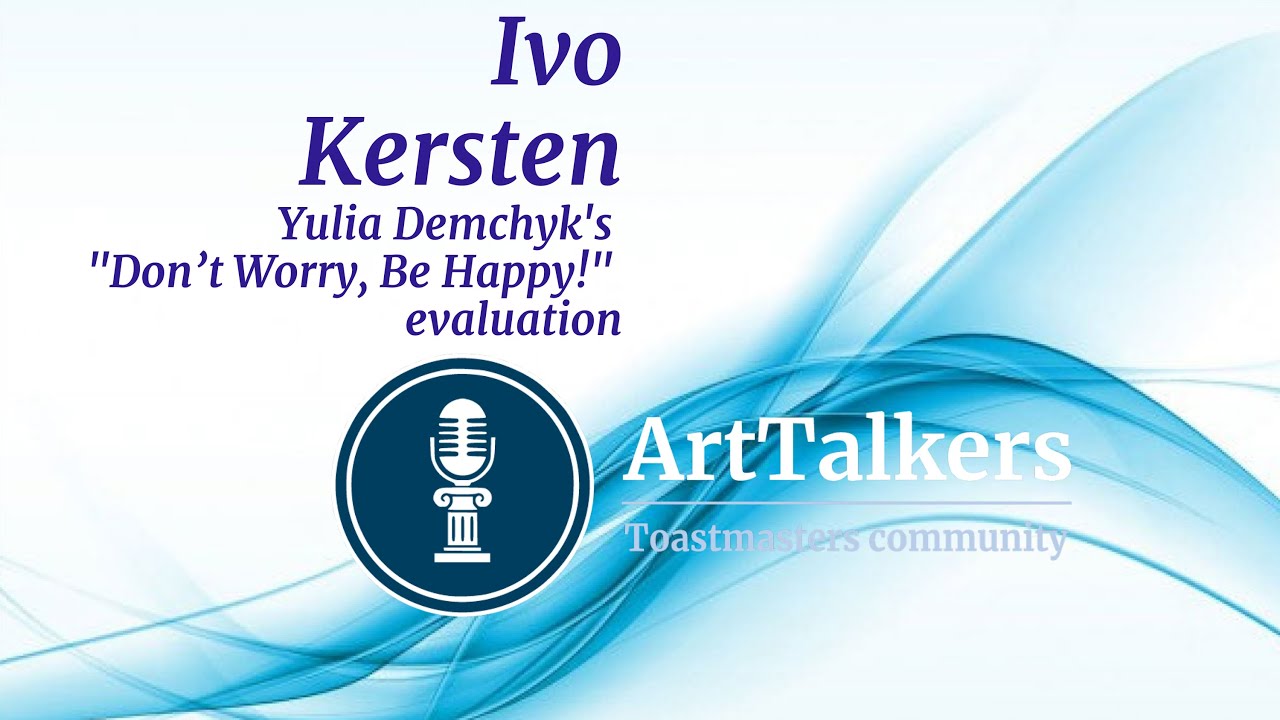Ivo Kersten - evaluation of Yulia Demchyk's "Don’t Worry, Be Happy ...