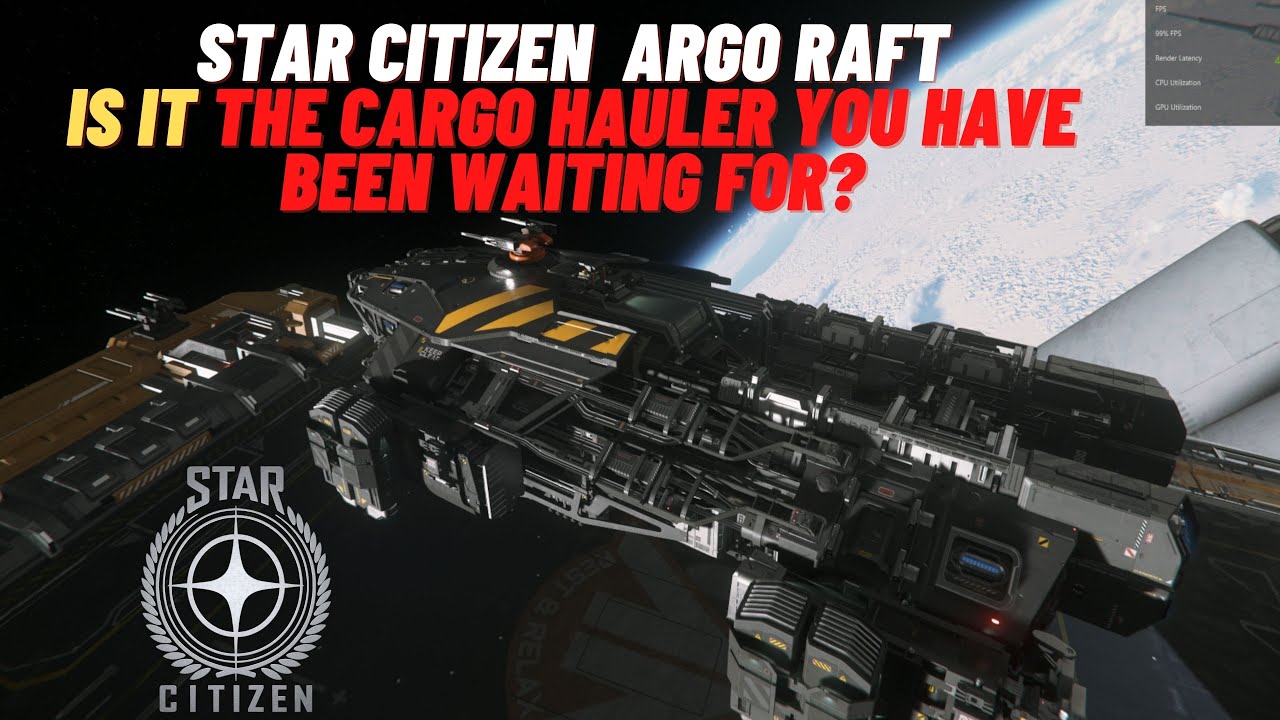 Star Citizen Gameplay 2022 in 4k. The ARGO Raft. Is it the cargo hauler ...