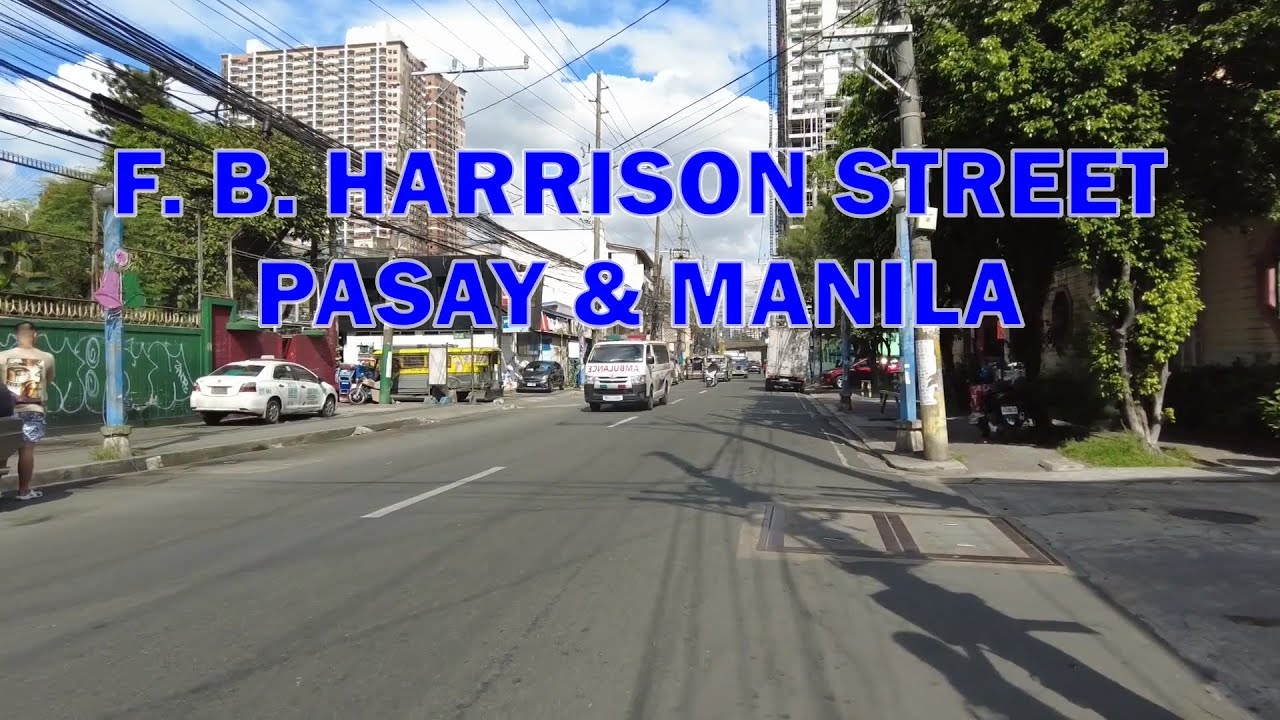 F. B. Harrison Street, Pasay / 07 Progreso Street to Ocampo Street ...