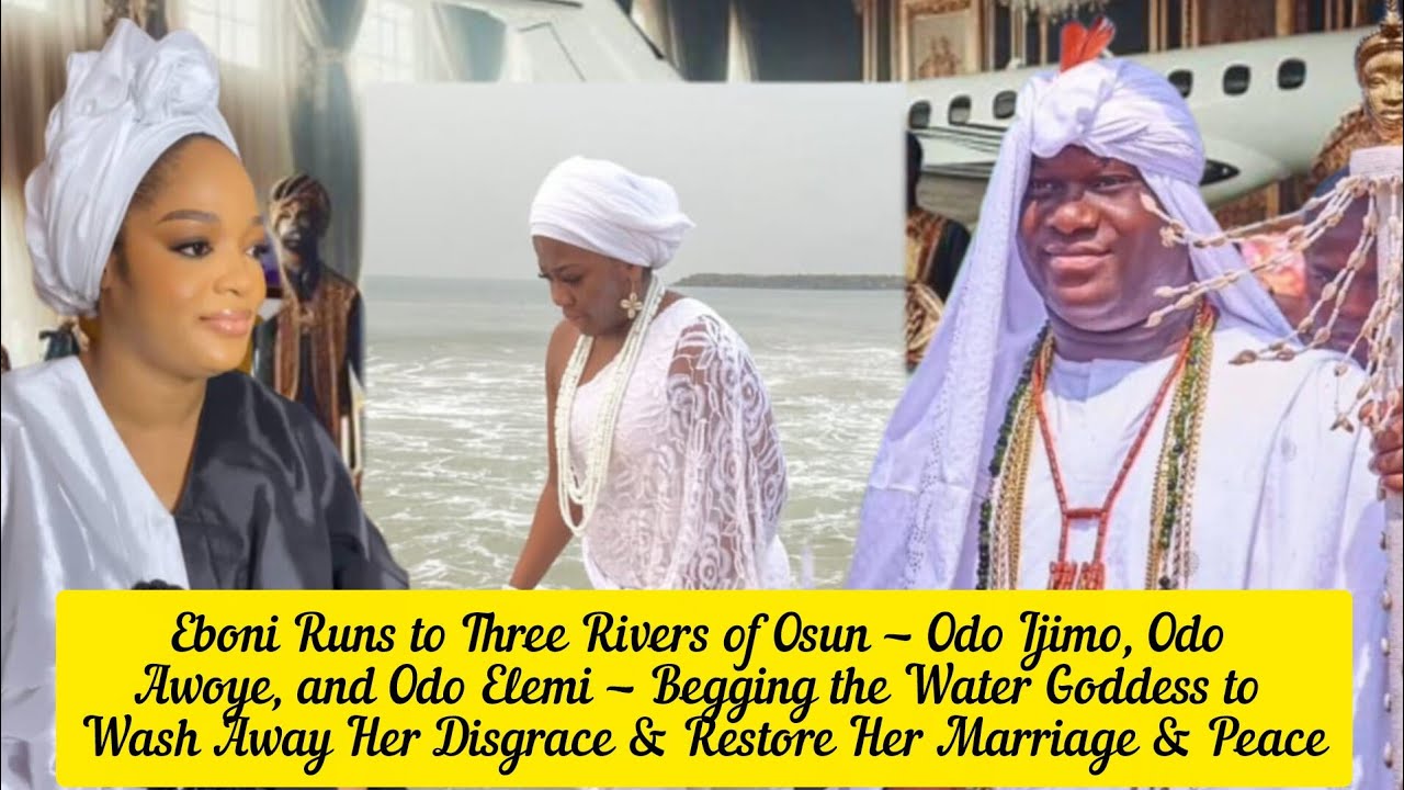 Eboni Runs to Three Rivers of Osun — Odo Ijimo, Odo Awoye, and Odo ...