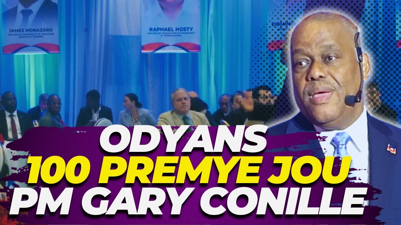 Odyans Piblik sou 100 Premye Jou PM Gary CONILLE ak manm gouvènman li ...