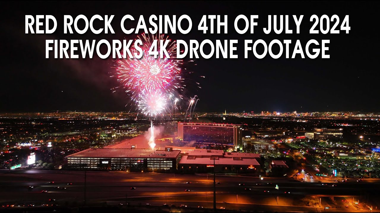Red Rock Casino 4th of July 2024 Fireworks 4K Drone Footage - YouTube