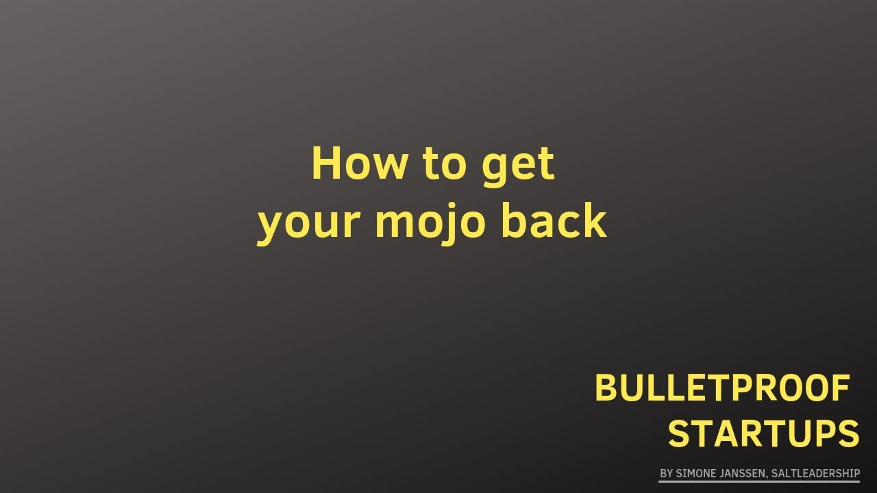 How to get your mojo back - YouTube