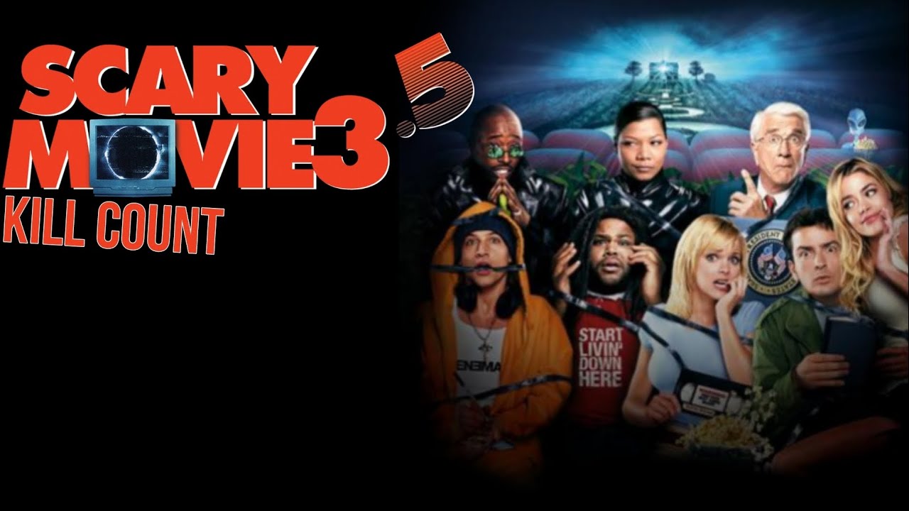 Scary Movie 3.5 (2003) | Kill Count - YouTube