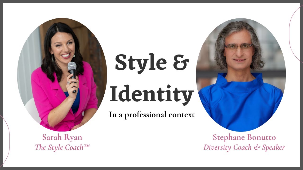 HOW TO MANAGE STYLE & IDENTITY: In a professional context - YouTube