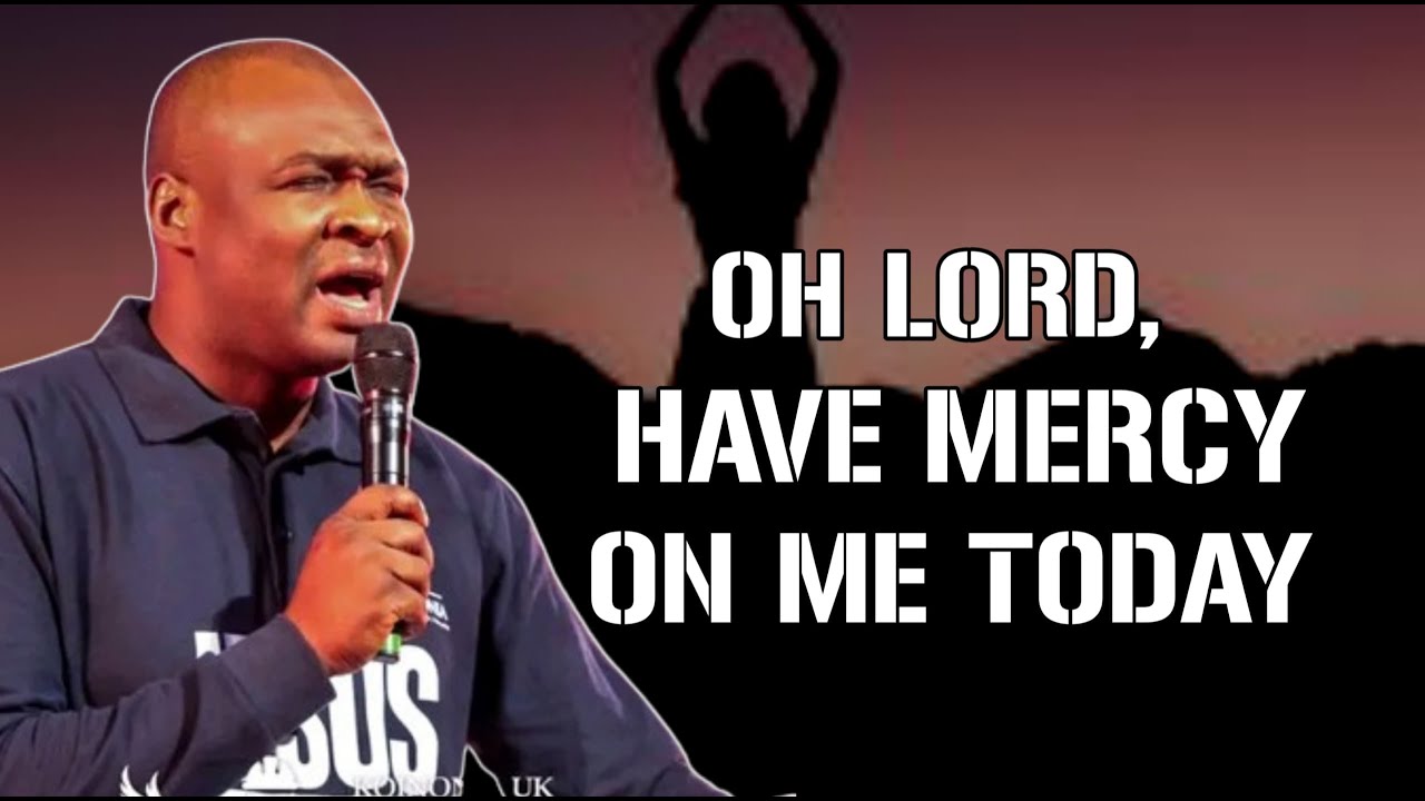HAVE MERCY ON ME OH LORD [ MIDNIGHT PRAYERS ] || APOSTLE JOSHUA SELMAN ...