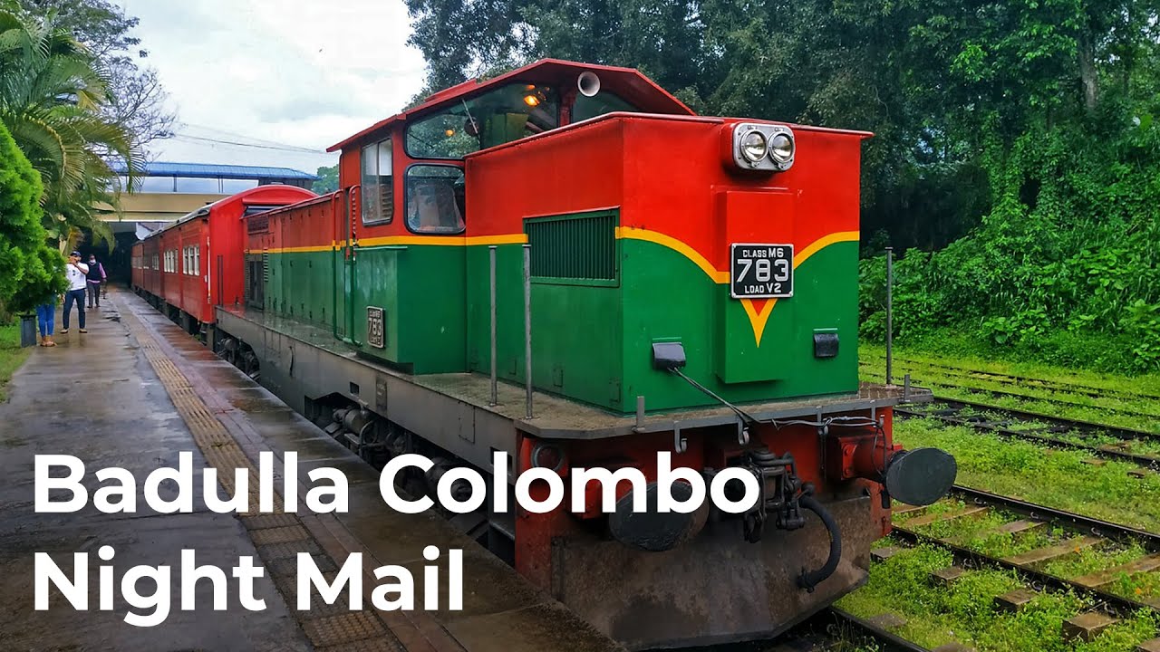 Badulla Colombo Night Mail Full Journey from Badulla to Heel Oya in Sri ...