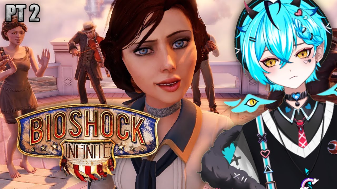 ESCAPING WITH THE BELLADONA GIRL... | Bioshock Infinite FULL VOD 2 ...