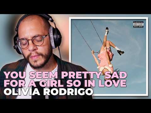 Olivia Rodrigo: you seem pretty sad for a girl so in love | Album Reaction (First Time Listening)