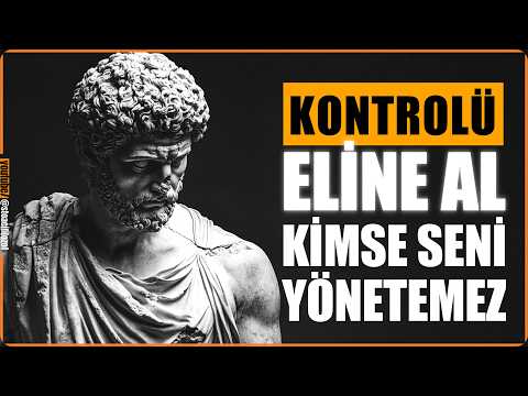 Kendine Nasıl Hakim Olursun? | STOACILIK
