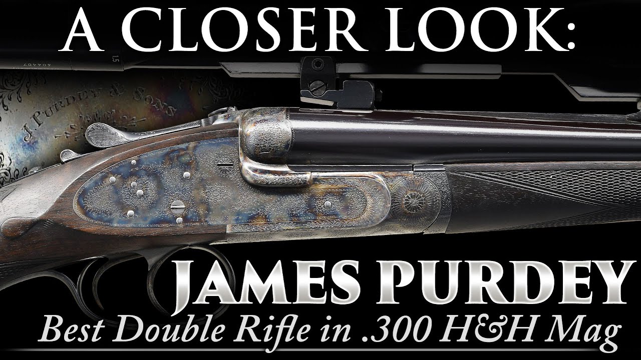 A Closer Look: James Purdey Best Double Rifle in .300 H&H Mag - YouTube