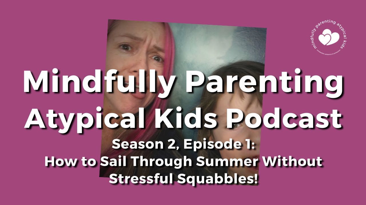 Mindfully Parenting Atypical Kids Is Back Just in Time to Prep for ...