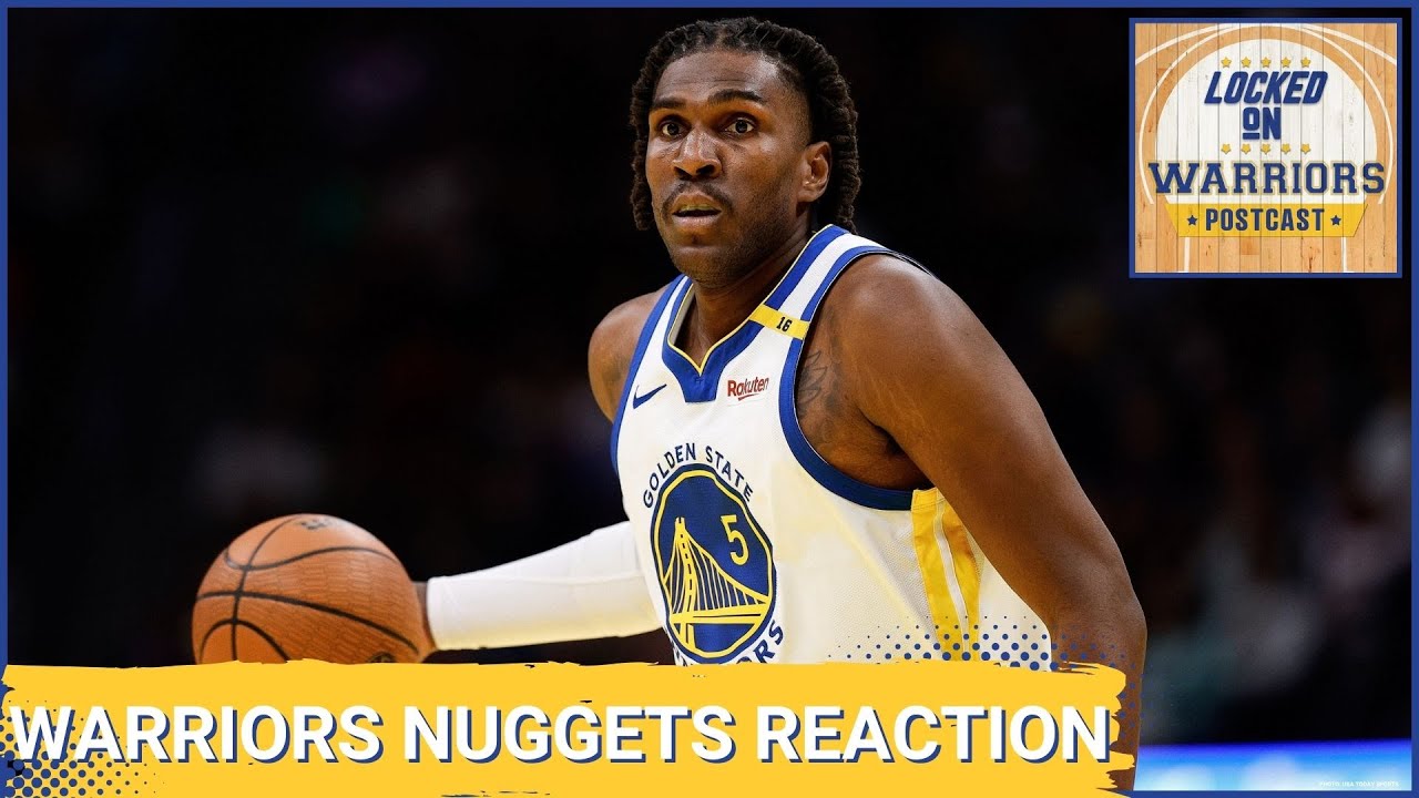 Locked On Warriors POSTCAST: Jokic Too Much as Warriors Crumble in ...