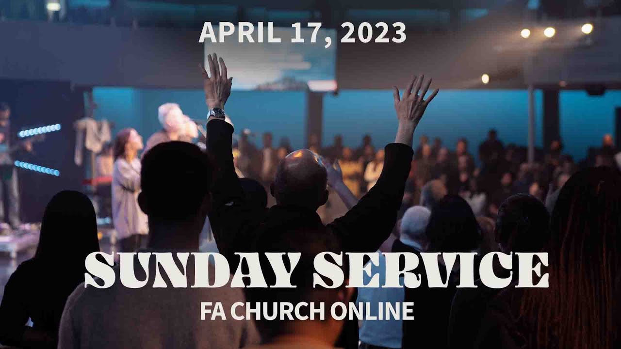 First Assembly Church | Sunday Service - April 16, 2023 - YouTube