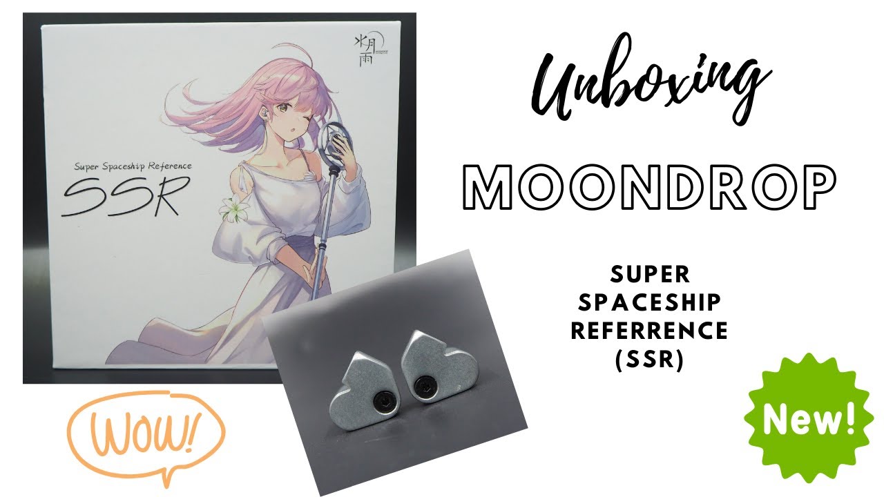 Moondrop Super Spaceship Reference (SSR) Unboxing - YouTube