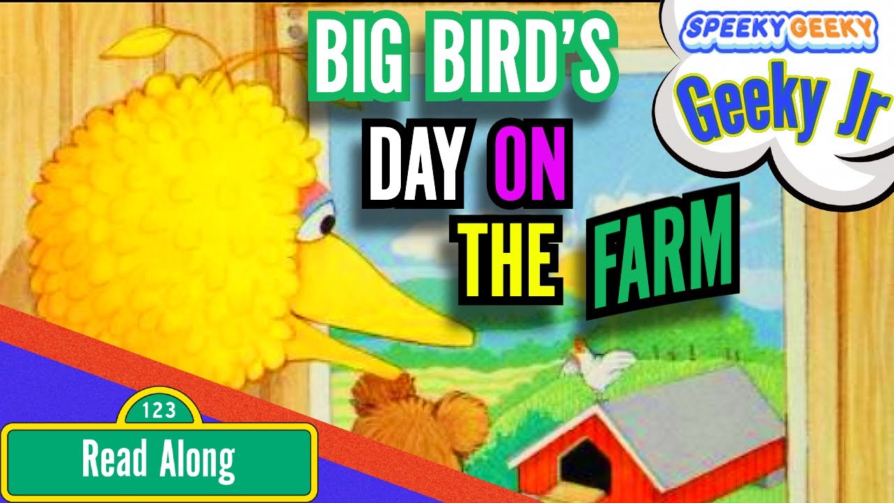 SESAME STREET~ BIG BIRD'S DAY ON THE FARM ~ BIG BIRD ~ FOLLOW THAT BIRD ~ ~ Kids books Read ...