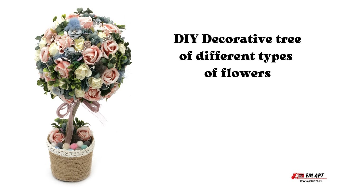 DIY Decorative tree of different types of flowers - YouTube