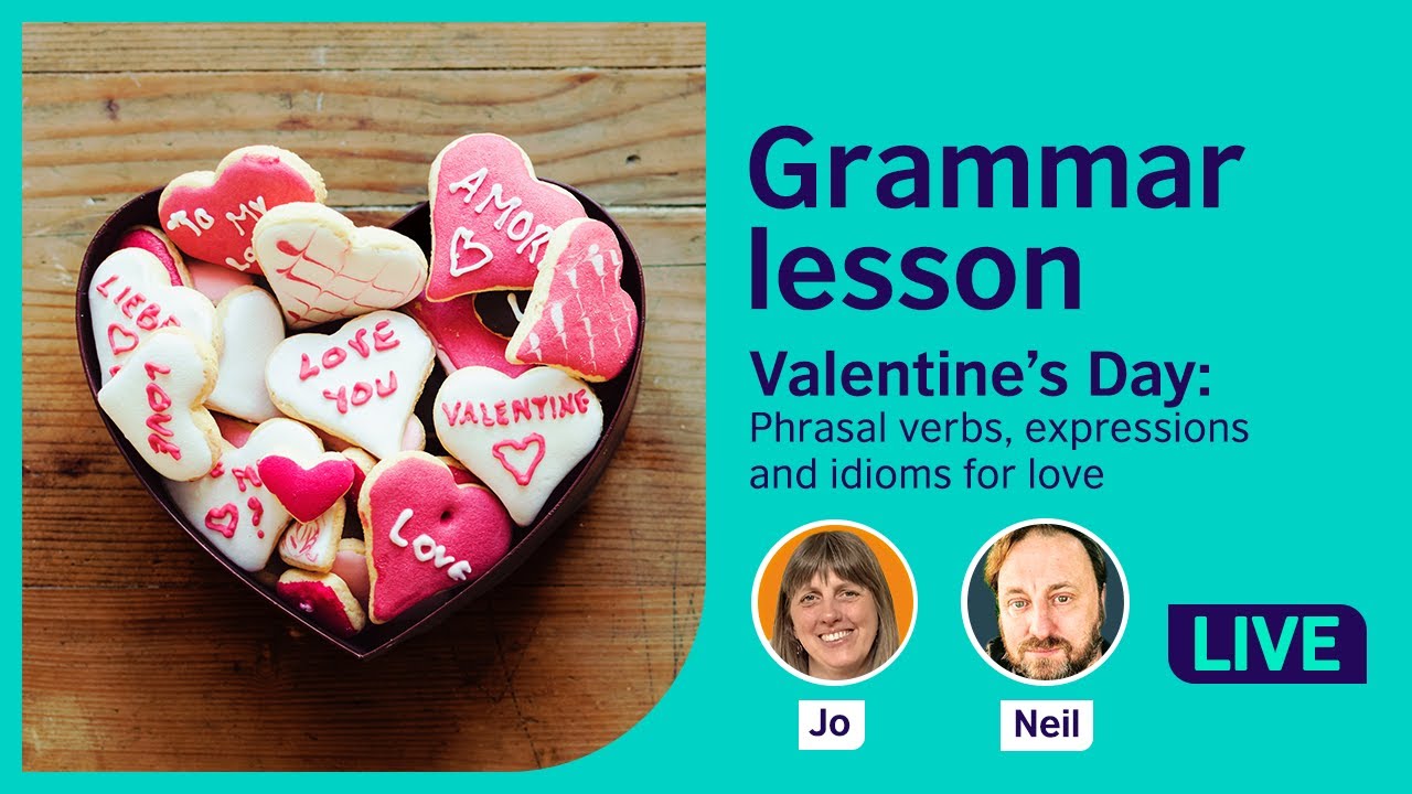 Grammar Lesson - Phrasal verbs and expressions for Valentine's Day ...