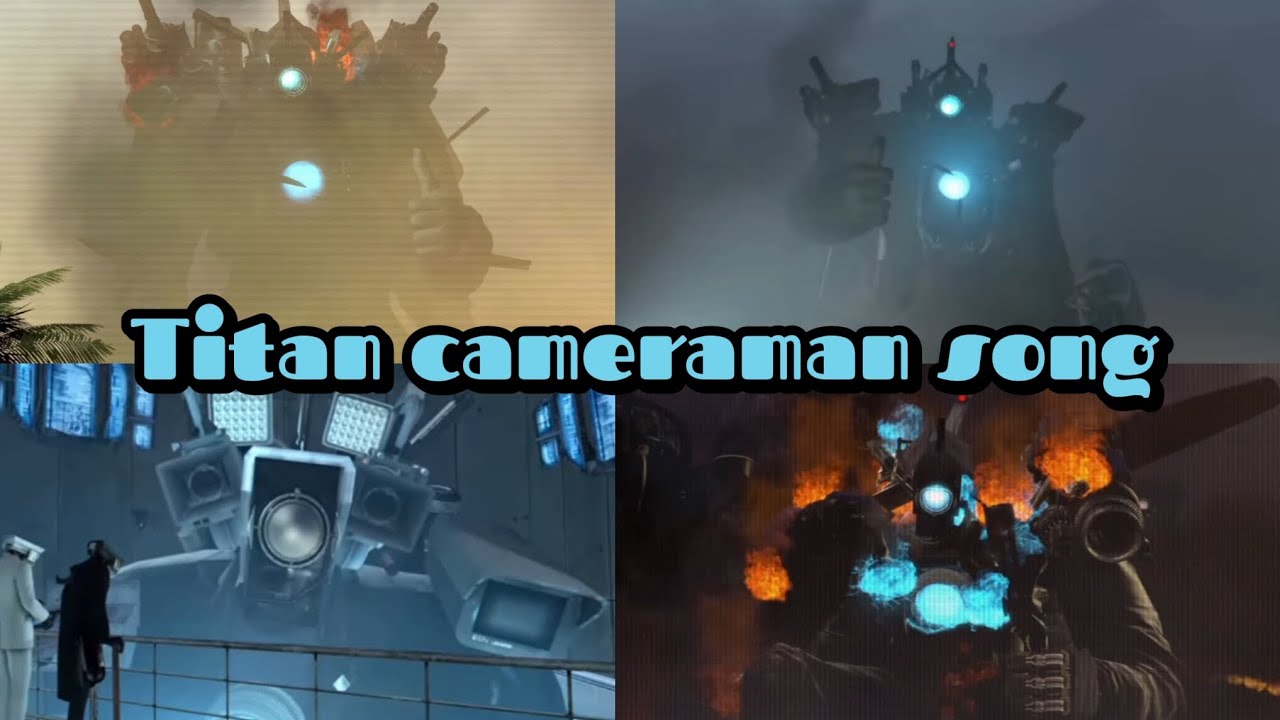 Titan cameraman song - YouTube