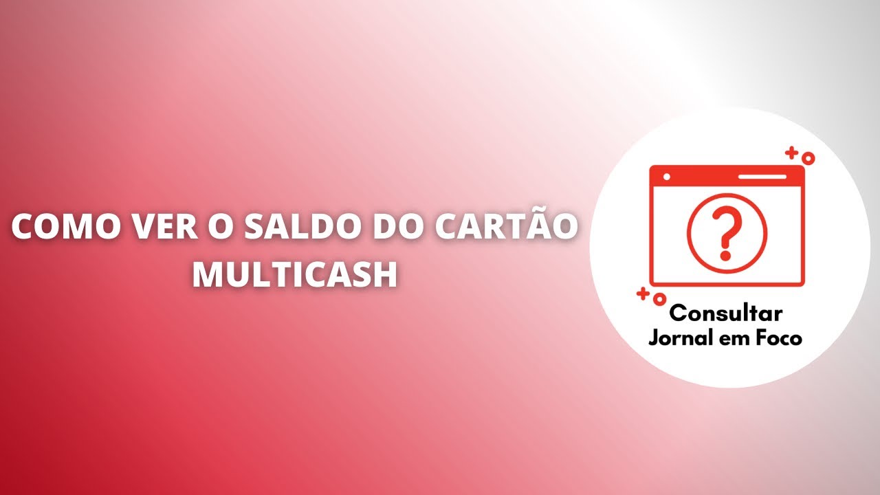 Como Ver O Saldo Do Cartão Multicash - YouTube