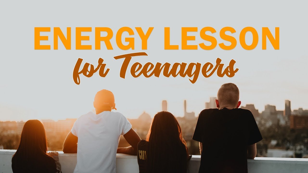 How To Manage Energy and Confidence for Teenagers - YouTube