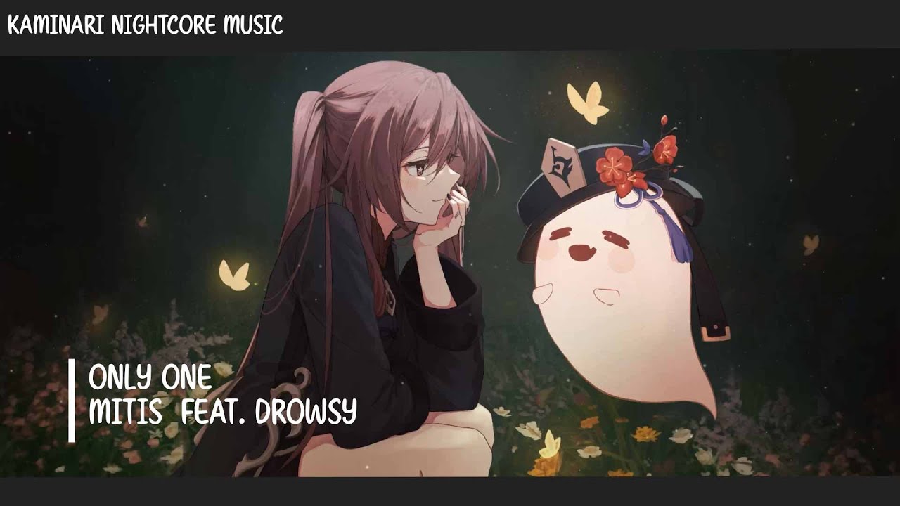 Nightcore - MitiS feat. Drowsy - Only One | Melodic Dubstep【Lyric Video】 - YouTube