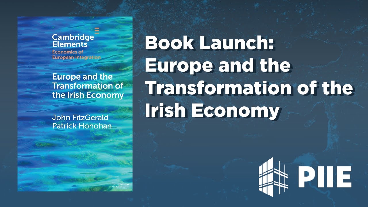 Book Launch: Europe and the Transformation of the Irish Economy - YouTube