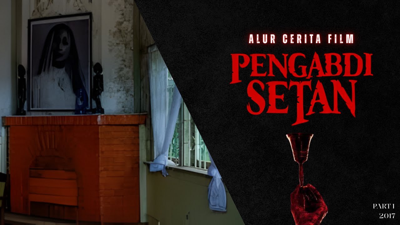 ALUR CERITA FILM PENGABDI SETAN 1 - YouTube