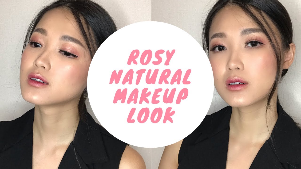Rosy Natural Makeup Look - YouTube