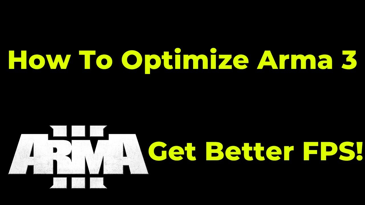 Optimizing Arma 3 (2021 Guide!) - YouTube