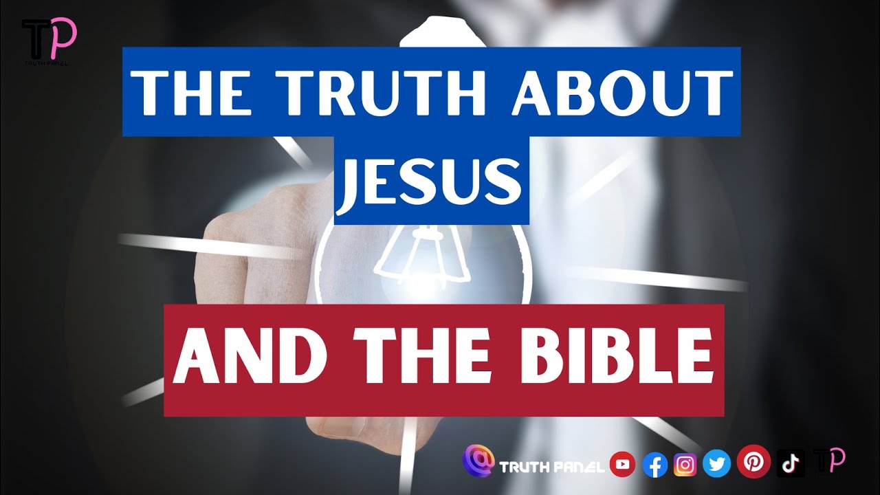 THE TRUTH ABOUT JESUS - YouTube