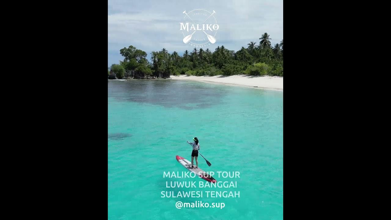 Maliko SUP Tour Luwuk Banggai 2024 - YouTube