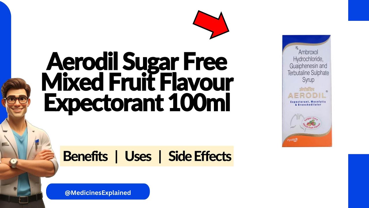 Aerodil Sugar Free Mixed Fruit Flavour Expectorant Uses, Side Effects ...