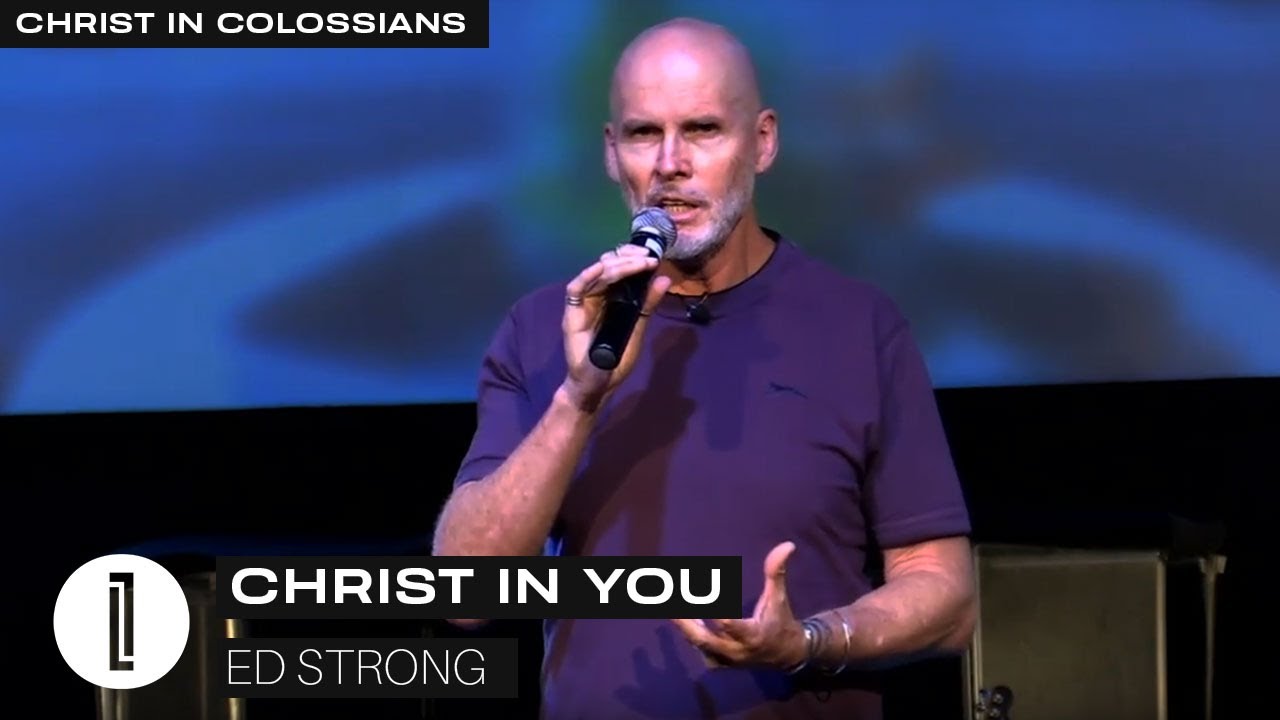 Christ in Colossians - Part 2 | Ed Strong | 29 March - YouTube