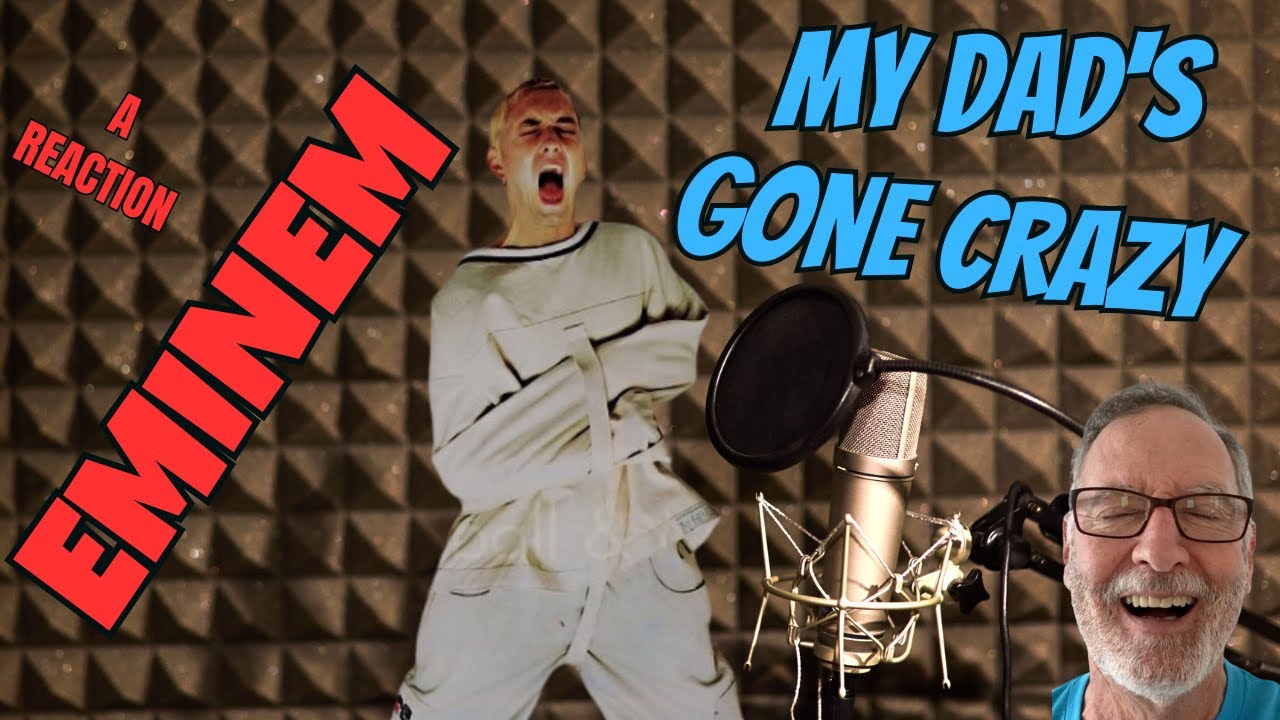 Eminem - My Dad's Gone Crazy - A Reaction - YouTube
