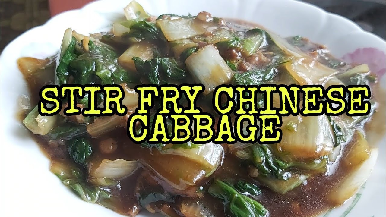 STIR FRY CHINESE CABBAGE/OWN VERSION - YouTube