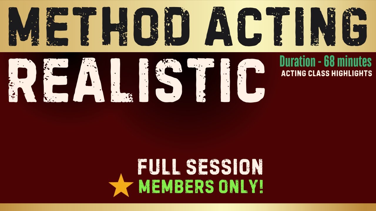 Realistic Acting Masterclass – Imagination, Emotion, Body & Breathing ...
