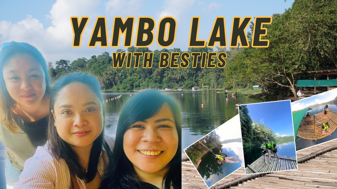 01EP23 Unforgettable Yambo Lake Adventure With My Besties! | Exploring ...