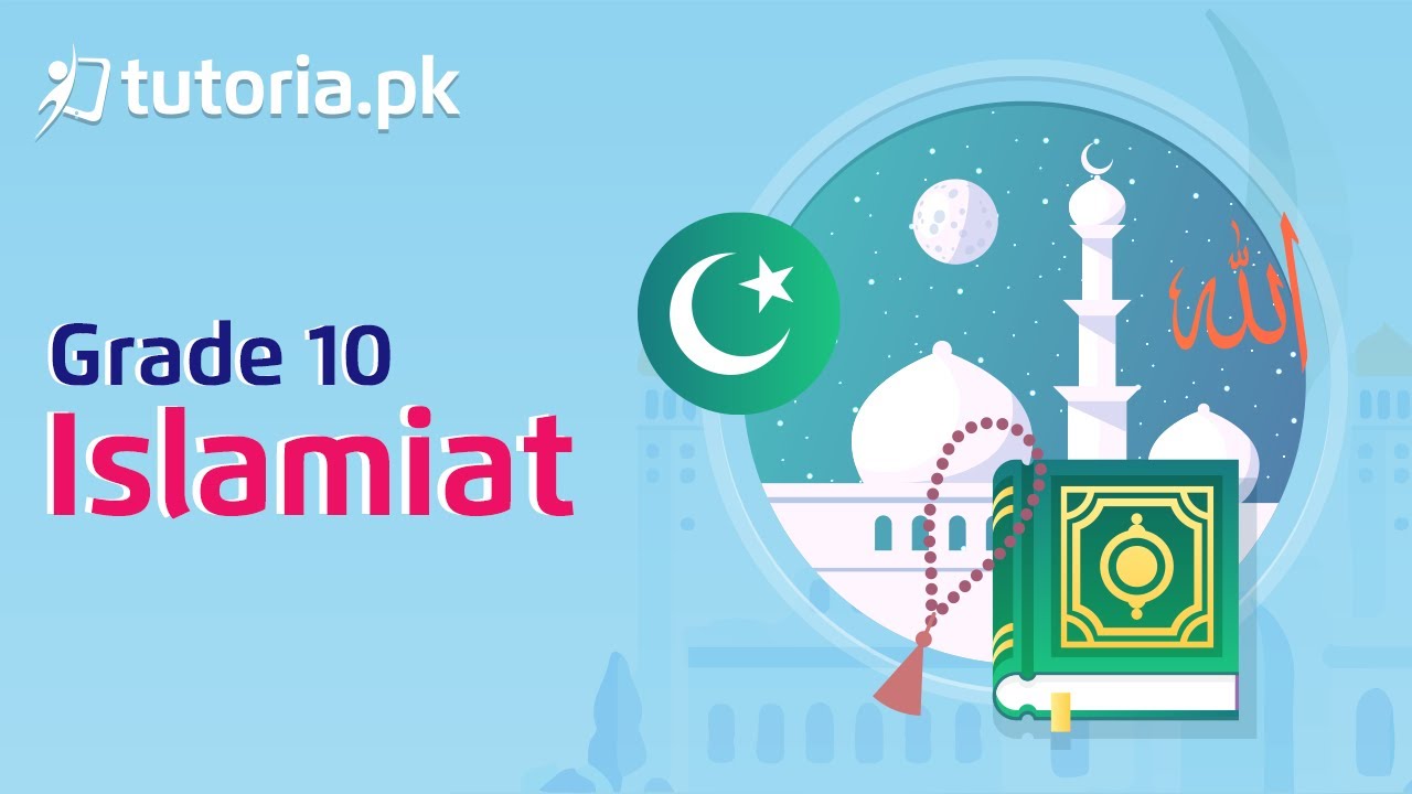 Islamiat Class 10 | Matric | Federal Punjab KPK | tutoria.pk - YouTube