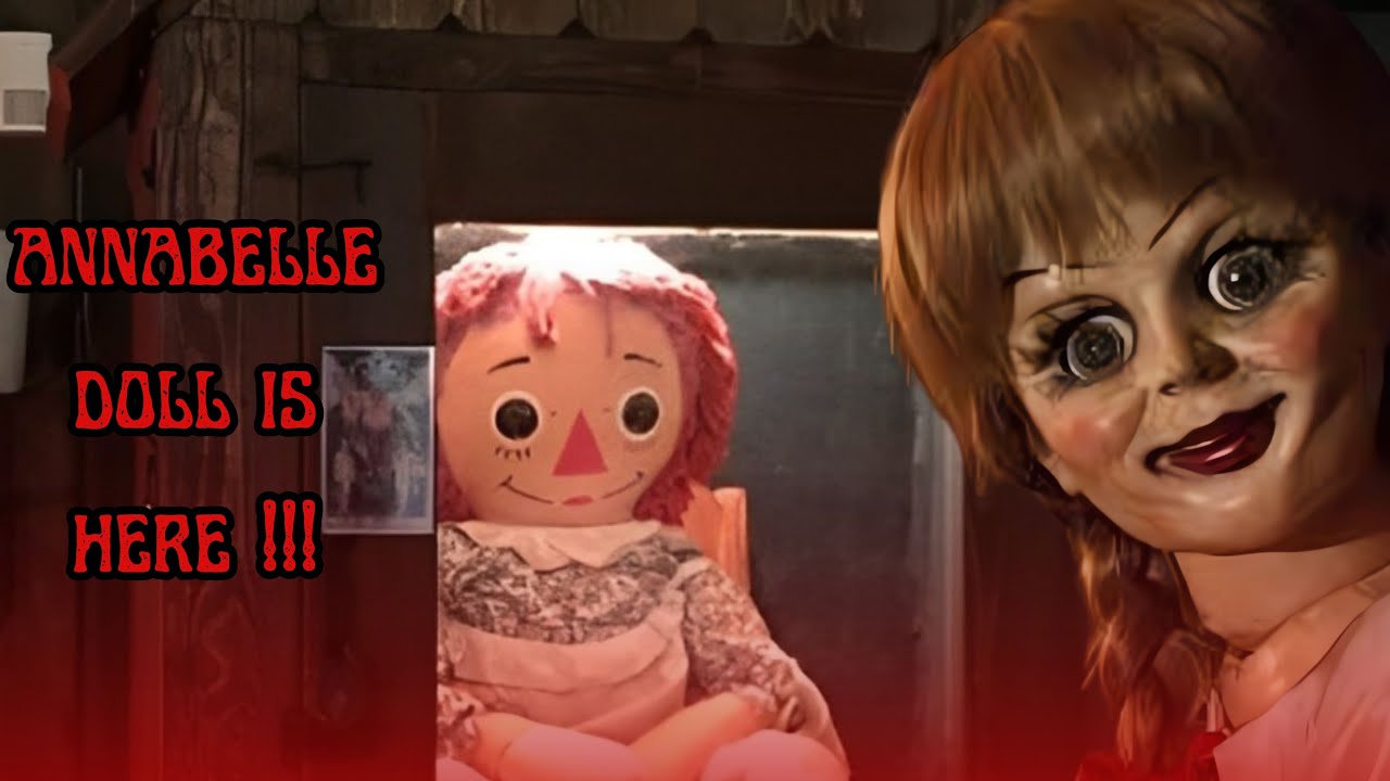 The Story from the Beginning | Annabelle Doll is Here!!! - YouTube