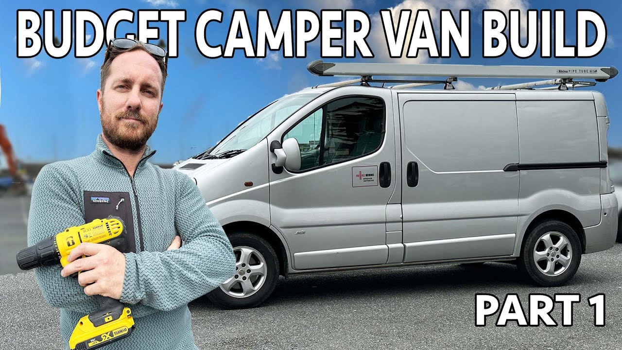 How to build a BUDGET Camper Van Part 1 - YouTube