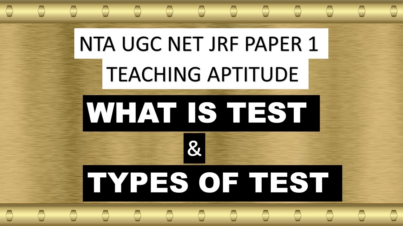 NTA UGC NET JRF || PAPER 1 || WHAT IS TEST || TYPES OF TEST - YouTube