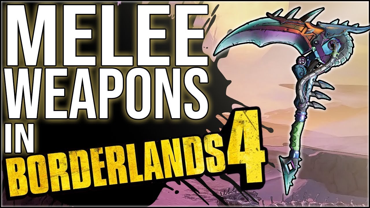 Should Melee Weapons Return in Borderlands 4? - YouTube