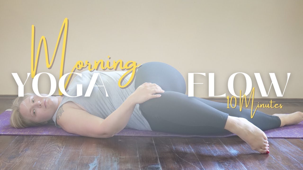 10-minute Morning Yoga: The Perfect Quick & Easy Routine For Beginners ...