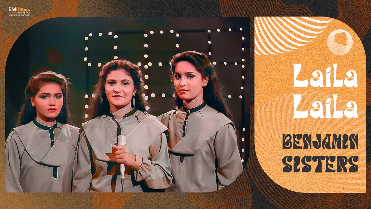 Laila Laila | Benjamin Sisters | @EMIPakistanOfficial - YouTube