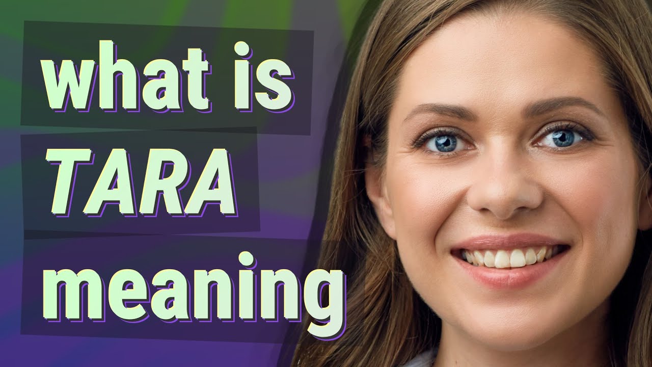 Tara | meaning of Tara - YouTube