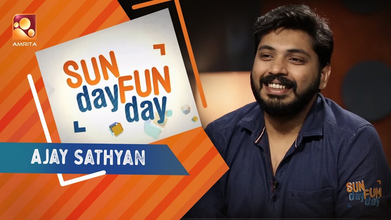 Ajay Sathyan |Sunday Funday | Amrita TV - YouTube